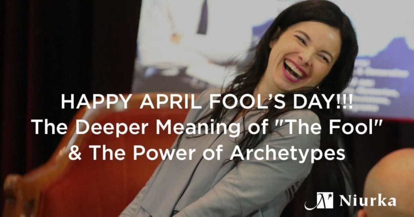 The Deeper Meaning of "The Fool" & The Power of Archetypes - Niurka