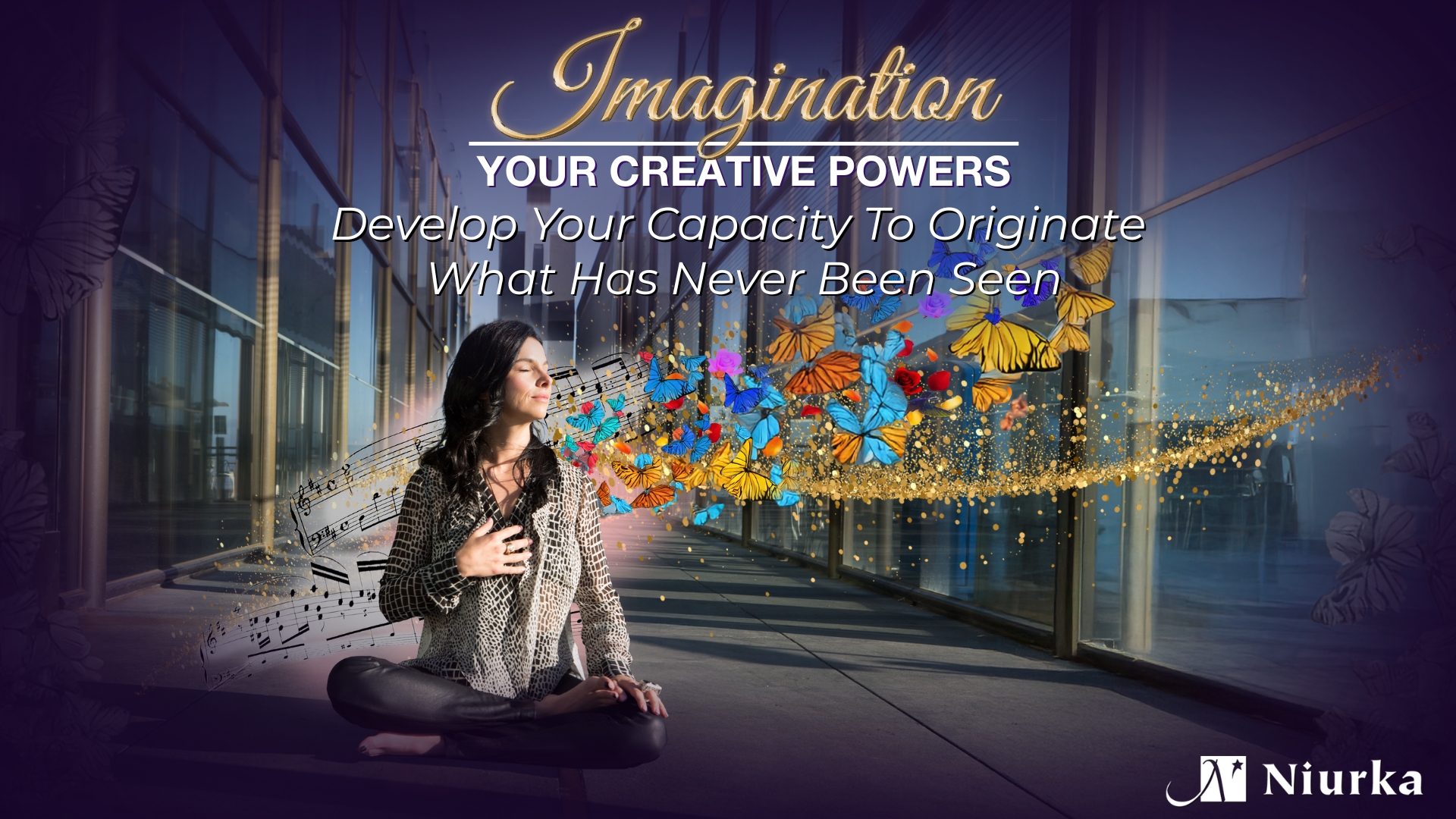 IMAGINATION: YOUR CREATIVE POWERS - Develop Your Capacity To Originate ...